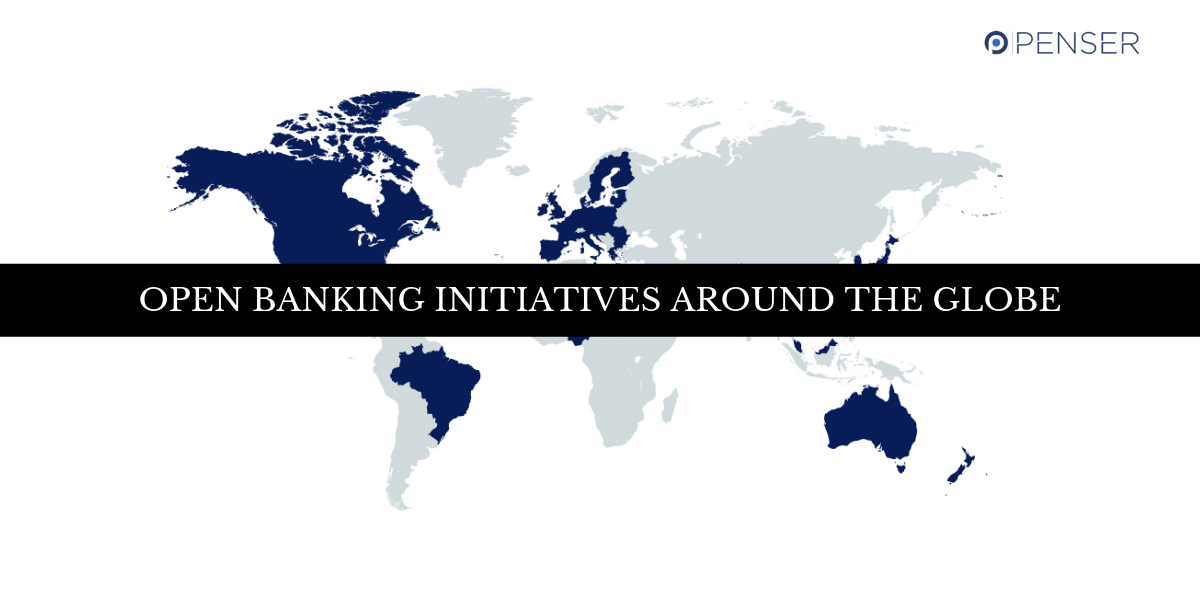 OPEN BANKING INITIATIVES AROUND TH E WORLD - Penser